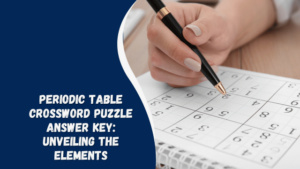 Periodic Table Crossword Puzzle Answer Key: Unveiling the Elements ...